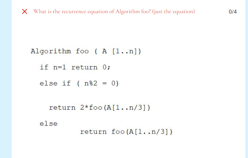 Solved X What Is The Recurrence Equation Of Algorithm Foo