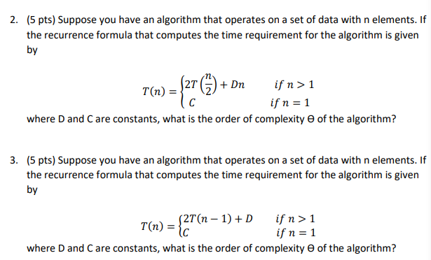 Solved 2 5 Pts Suppose You Have An Algorithm That 