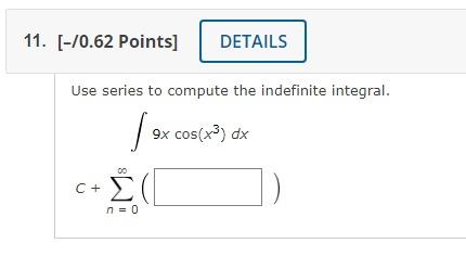 Solved Use series to compute the indefinite integral. | Chegg.com
