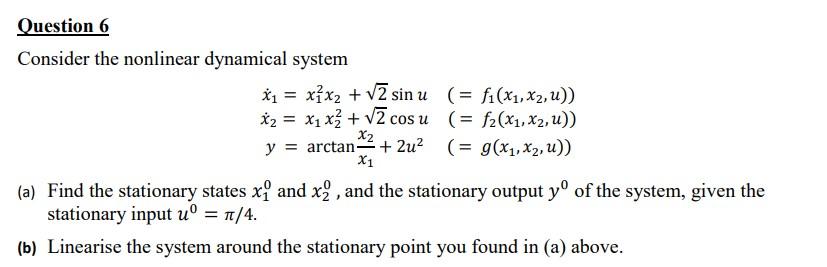 Solved Question 6 Consider the nonlinear dynamical system *1 | Chegg.com