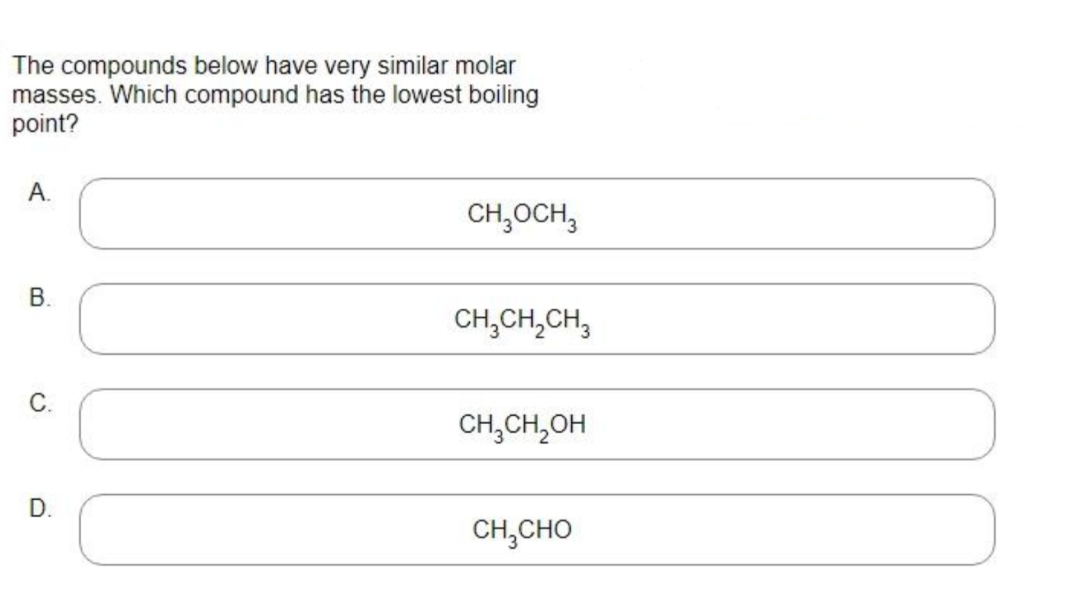 The compounds below have very similar molarmasses. | Chegg.com