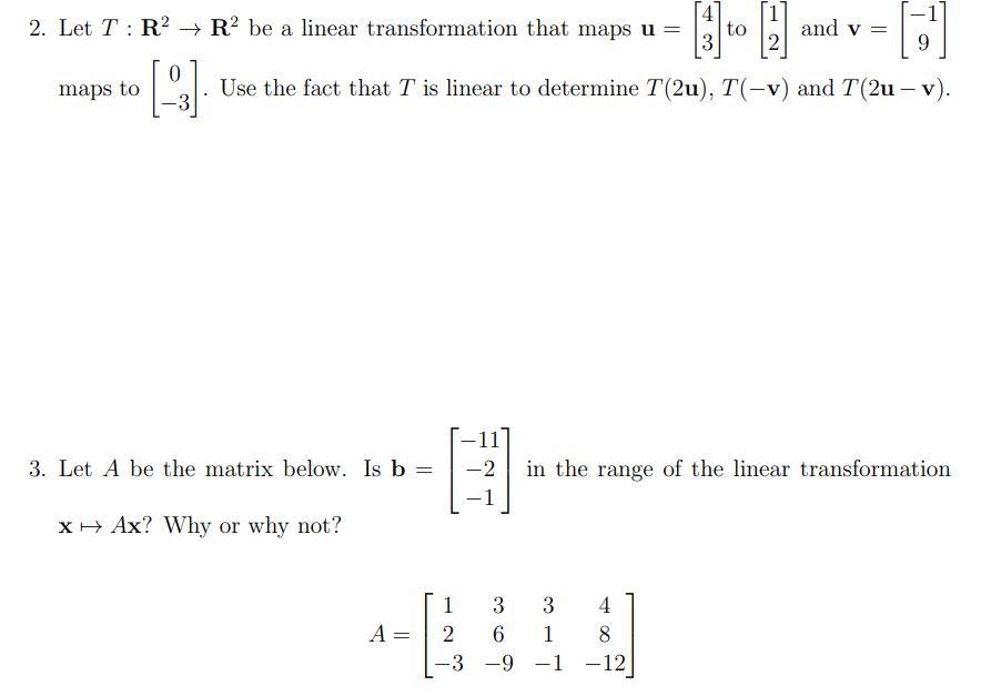 Solved 2. Let T:R2→R2 be a linear transformation that maps | Chegg.com