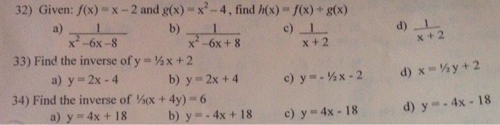 Solved Given: f(x) = x - 2 and g(x) = x^2 - 4, find h(x) = | Chegg.com