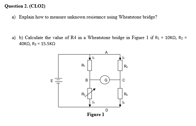 Solved Question 2. (CLO2) a) Explain how to measure unknown | Chegg.com