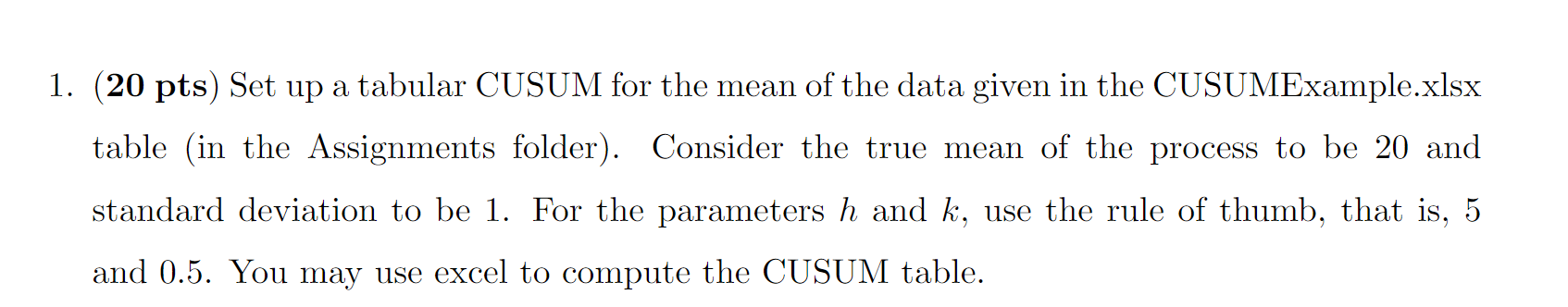 1. (20 pts) Set up a tabular CUSUM for the mean of | Chegg.com
