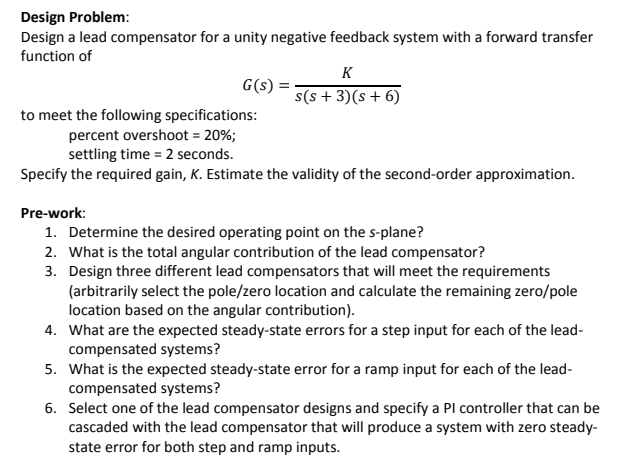 Solved Design Problem: Design a lead compensator for a unity | Chegg.com Solved Design Problem: Design a lead compensator for a unity | Chegg.com