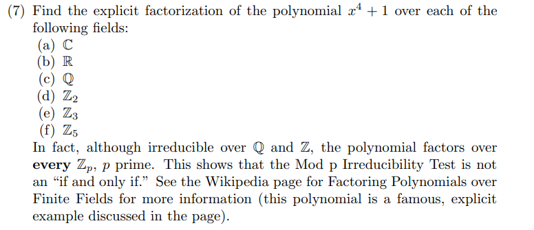 Solved 7 Find The Explicit Factorization Of The Polynomial 