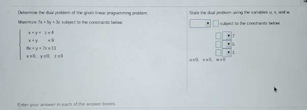 Solved State the dual problem using the variables u, v, and | Chegg.com Solved State the dual problem using the variables u, v, and | Chegg.com