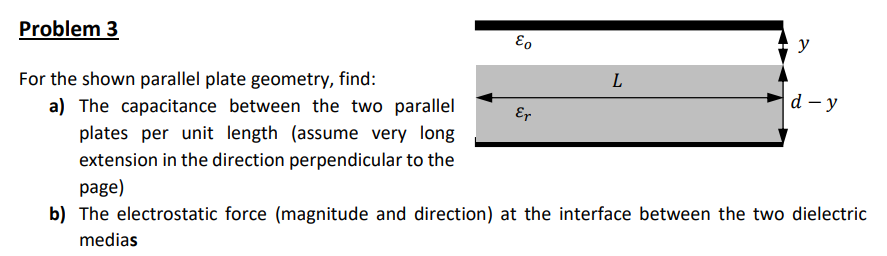 Solved For the shown parallel plate geometry, find: a) The | Chegg.com