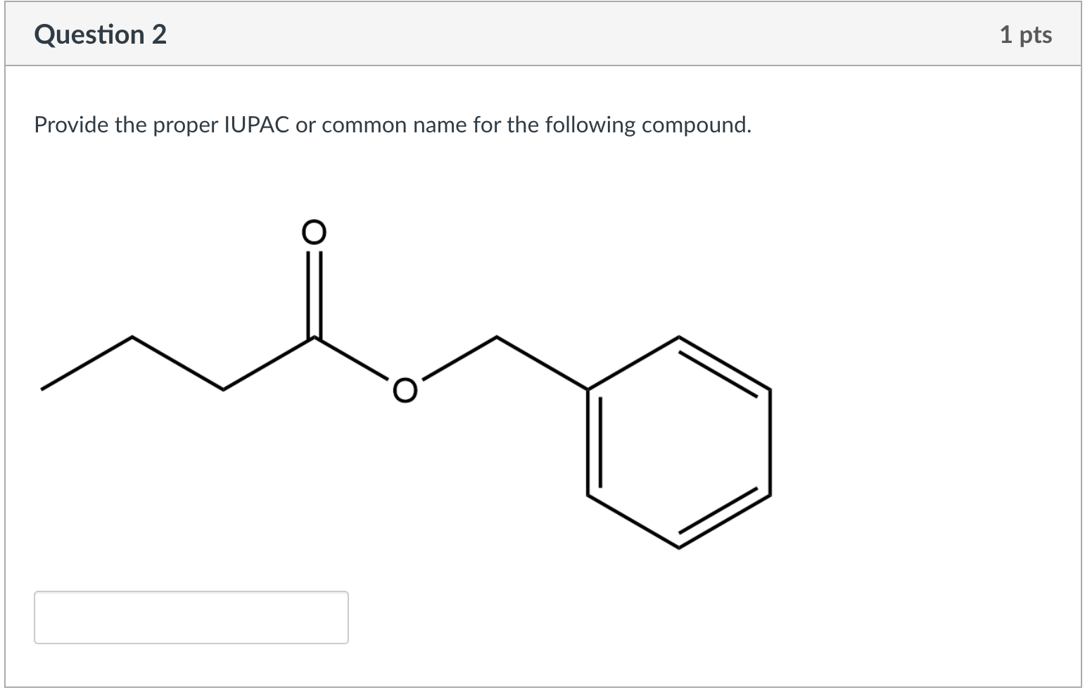 [Solved]: Provide the proper IUPAC or common name for the