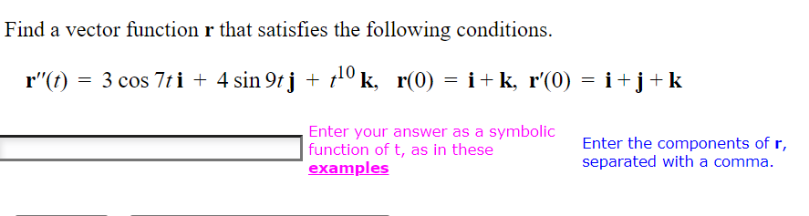 Solved Find a vector function r that satisfies the following | Chegg.com