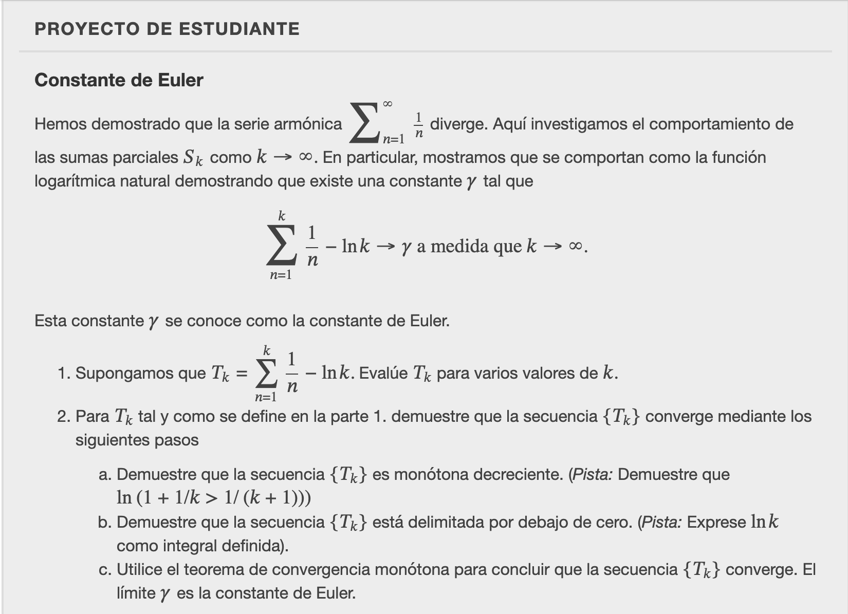 Solved Constante de Euler Hemos demostrado que la serie | Chegg.com