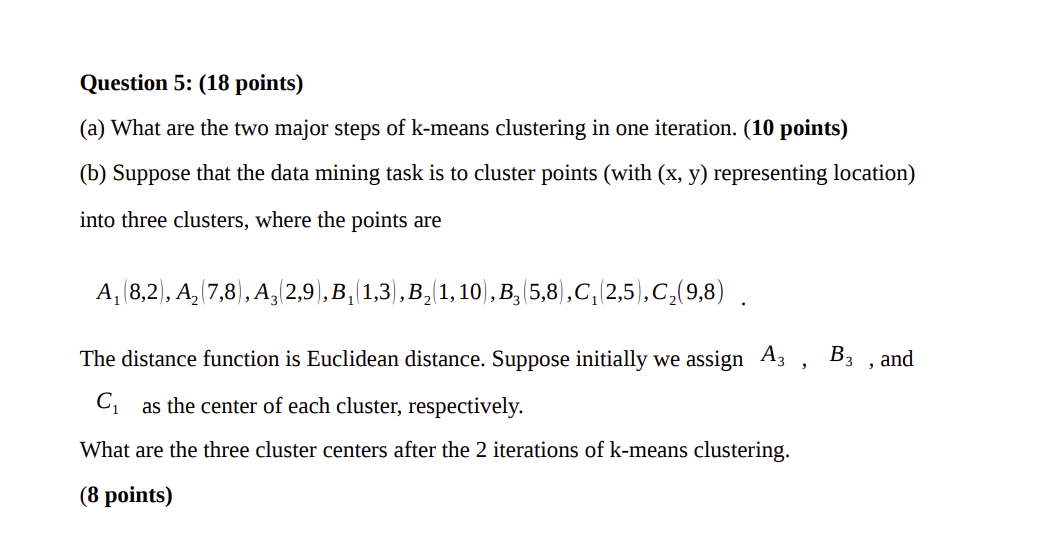 Solved Question 5: (18 points) (a) What are the two major | Chegg.com
