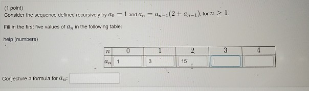 Solved (1 point) Consider the sequence defined recursively | Chegg.com