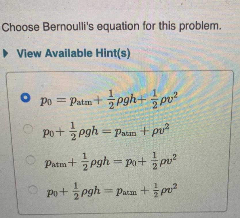 Solved please ONLY Choose Bernoulli's equation for this | Chegg.com