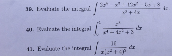 Solved Evaluate the integral integral 2x^4 - x^3 + 12x^2 - | Chegg.com