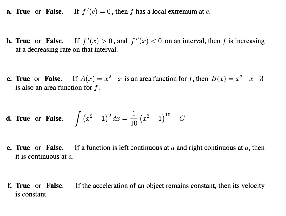 Solved a. True or False. If f'(c) = 0, then f has a local | Chegg.com
