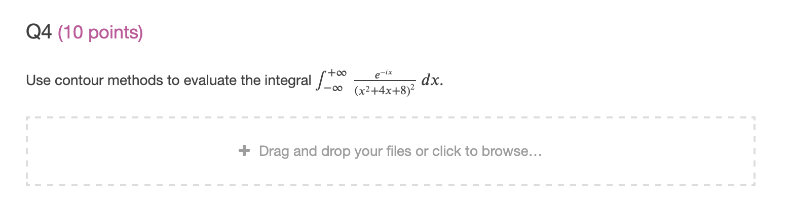 Solved Q4 (10 points) Use contour methods to evaluate the | Chegg.com