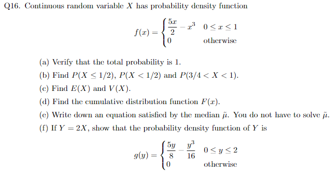 Solved Q16. Continuous random variable X has probability | Chegg.com