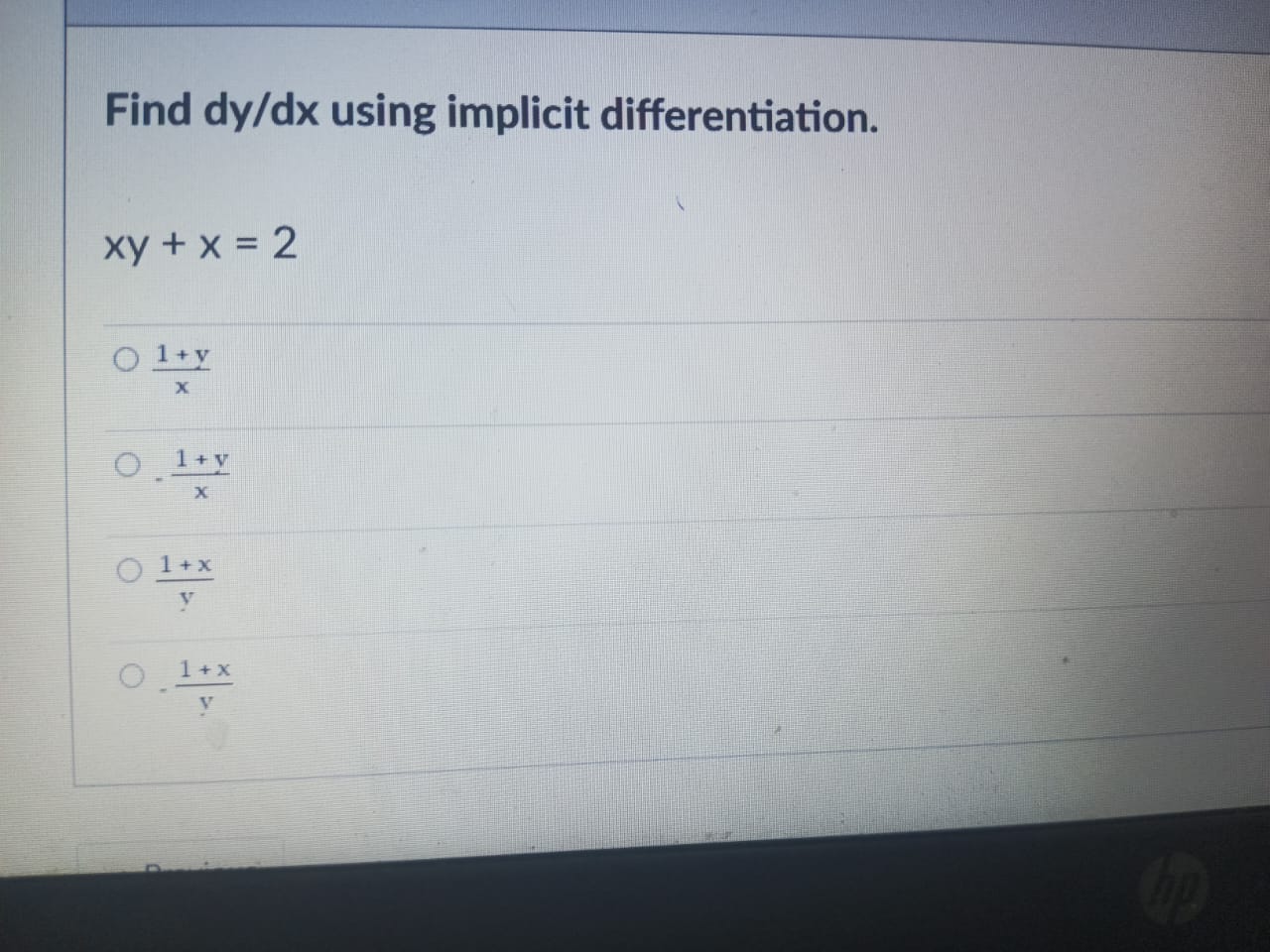 Solved Find dy/dx using implicit differentiation. xy+x=2 | Chegg.com