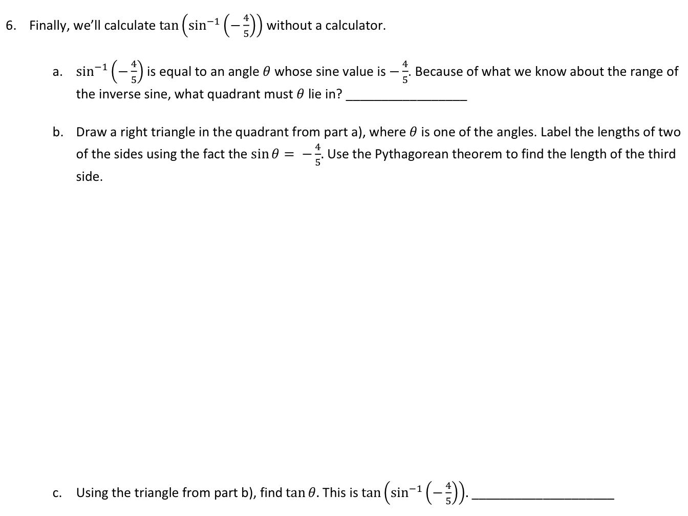 Solved Finally, we'll calculate tan(sin−1(−54)) without a | Chegg.com