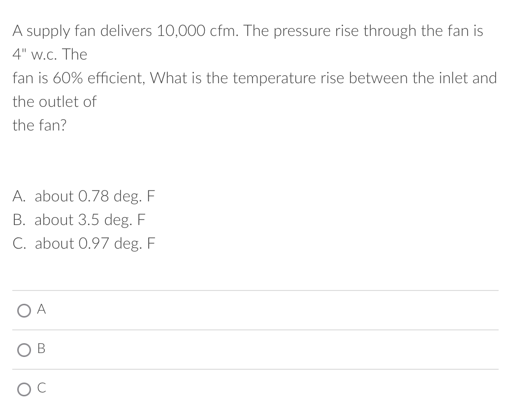 Solved A supply fan delivers 10,000cfm. ﻿The pressure rise | Chegg.com