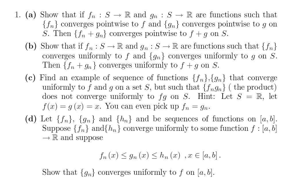 Solved 1. (a) Show that if fn :S → R and gn : S → R are | Chegg.com