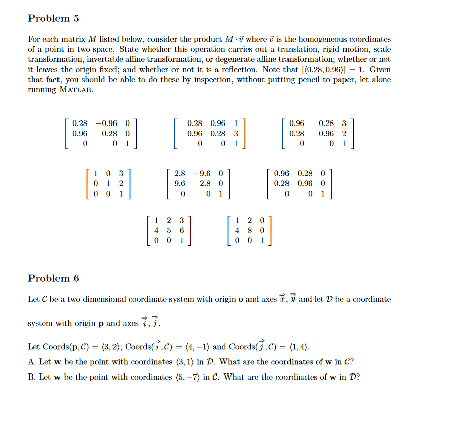 Solved For each matrix M listed below, consider the product | Chegg.com