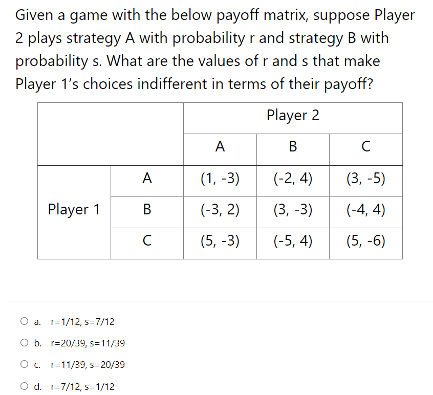 Solved Given a game with the below payoff matrix, suppose | Chegg.com
