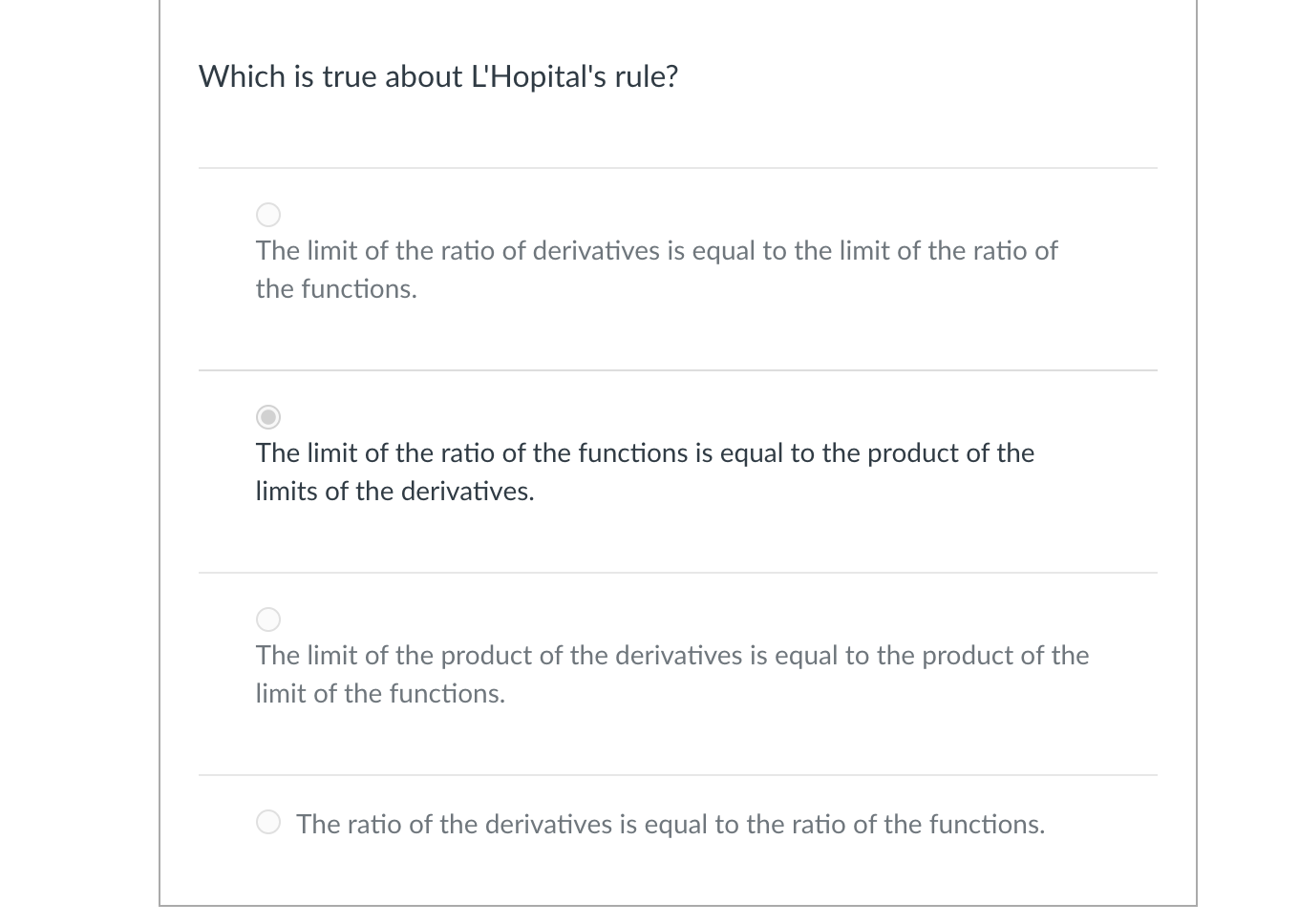 Solved Which Is True About Lhopitals Rule The Limit Of 