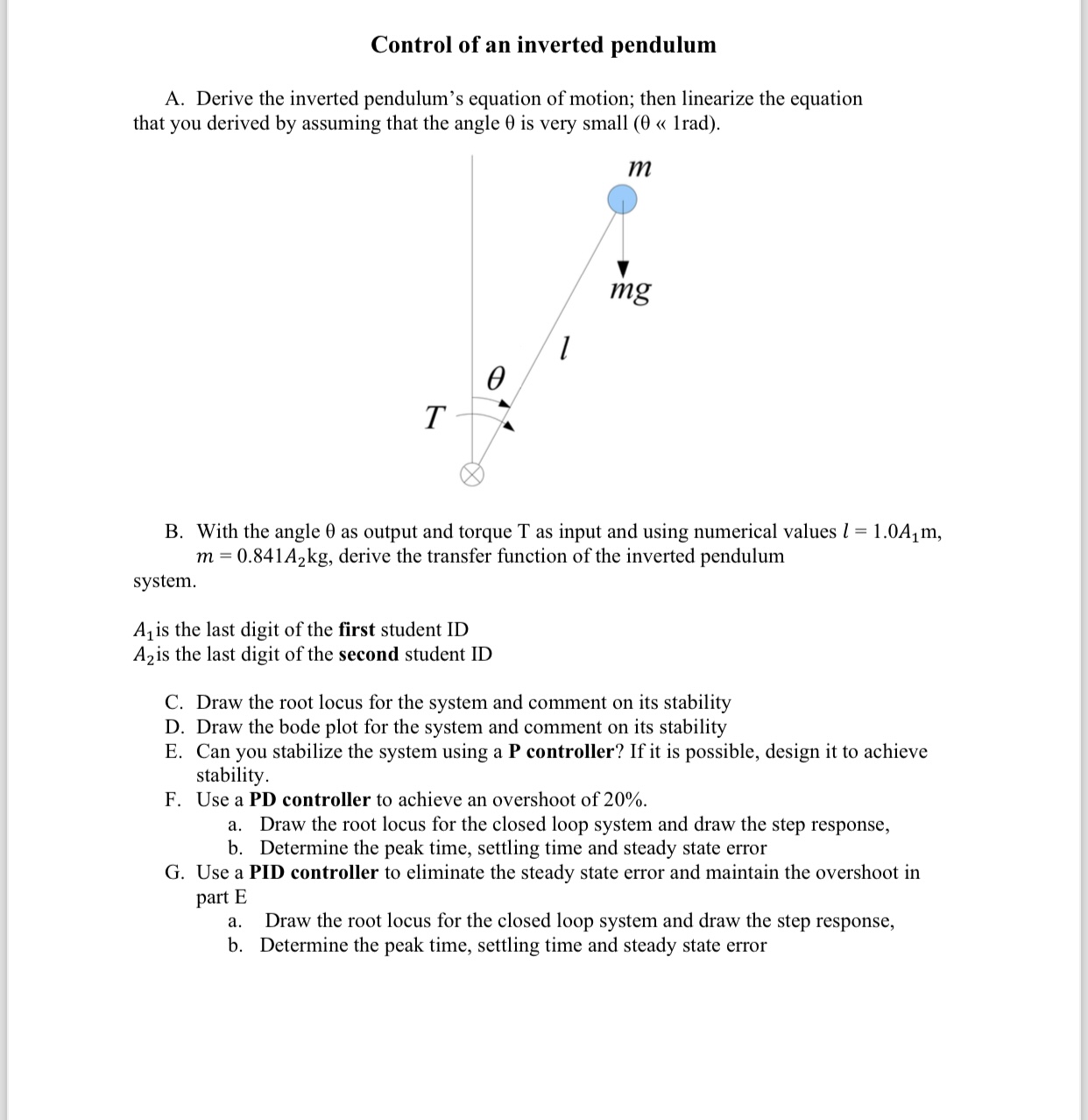 Solved A. Derive the inverted pendulum's equation of motion; | Chegg.com Solved A. Derive the inverted pendulum's equation of motion; | Chegg.com
