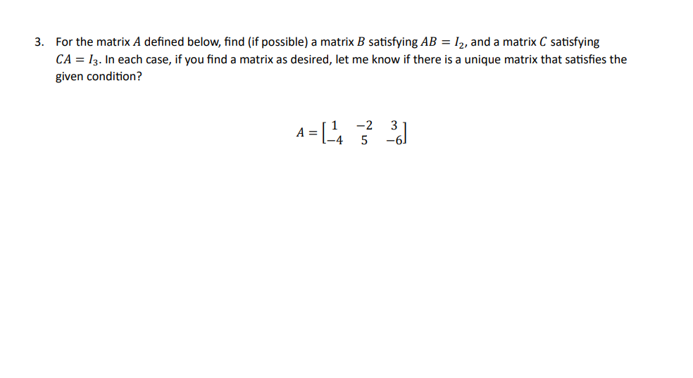 Solved For the matrix A defined below, find (if possible) a | Chegg.com