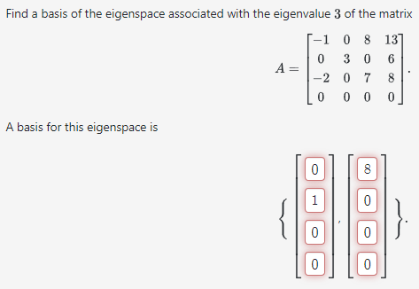Solved Find a basis of the eigenspace associated with the | Chegg.com