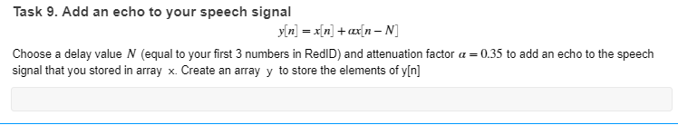 Task 9. Add an echo to your speech signal y[n] = x[n] | Chegg.com