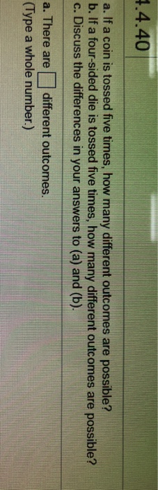 Solved .4.40 a. If a coin is tossed five times, how many | Chegg.com