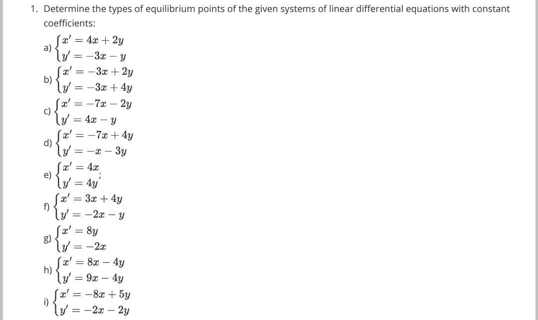 Solved 1. Determine the types of equilibrium points of the | Chegg.com