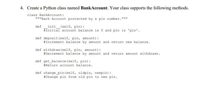 Solved 4 Create A Python Class Named Bankaccount Your 
