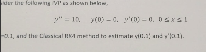 Solved Consider the following IVP as shown below, | Chegg.com