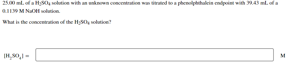 Solved 25.00 mL of a H2SO4 solution with an unknown | Chegg.com