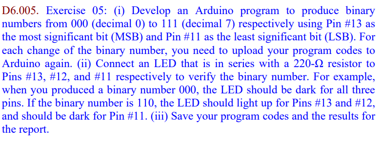 Solved D6.005. Exercise 05: (i) Develop an Arduino program | Chegg.com