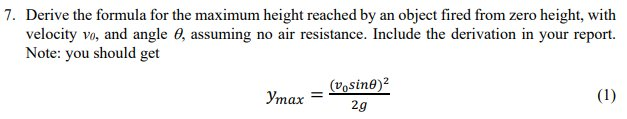 Solved 7. Derive the formula for the maximum height reached | Chegg.com