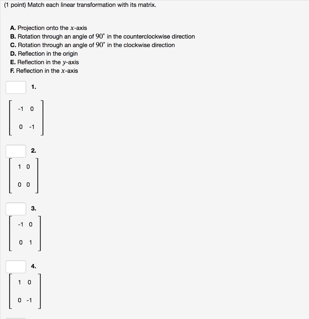Solved (1 point) Match each linear transformation with its | Chegg.com
