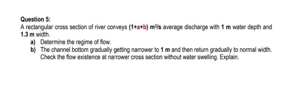 Solved Question 5: A rectangular cross section of river | Chegg.com
