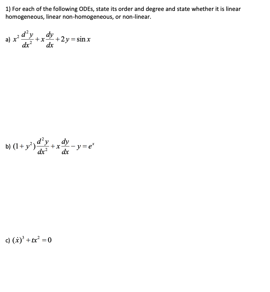 Solved 1) For each of the following ODEs, state its order | Chegg.com