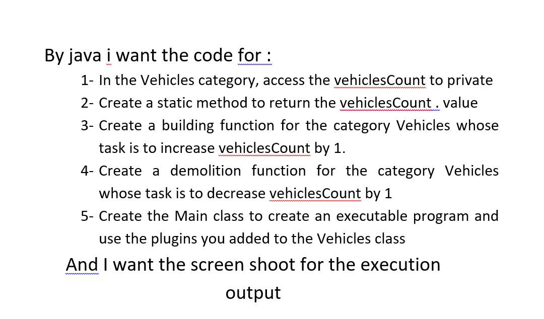 Solved By java i want the code for : 1- In the Vehicles | Chegg.com