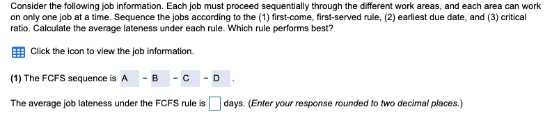 Solved Consider the following job information. Each job must | Chegg.com