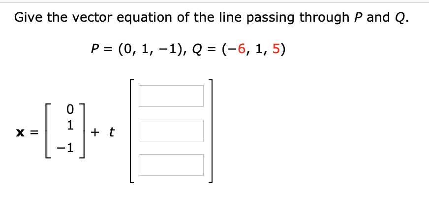 Solved Give The Vector Equation Of The Line Passing Through 