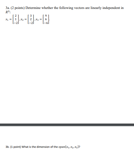 Solved 3a. (2 points) Determine whether the following | Chegg.com