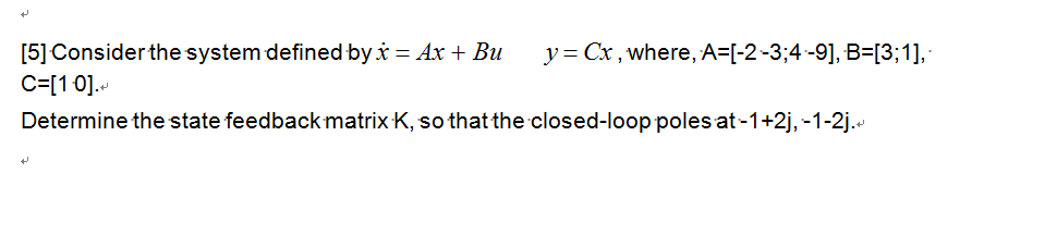 Solved [5] Consider the system defined by x = Ax + Bu y=Cx, | Chegg.com