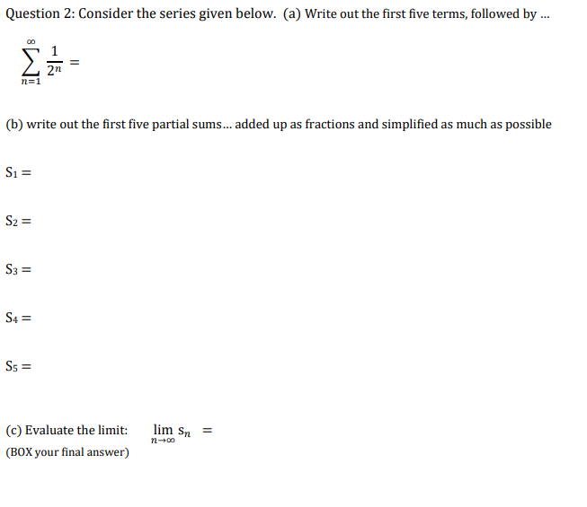 Solved Question 2: Consider the series given below. (a) | Chegg.com